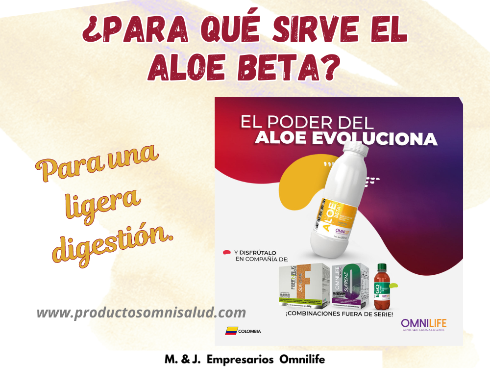 Aloe Beta Omnilife Lo que Necesitas saber sobre sus Beneficios.